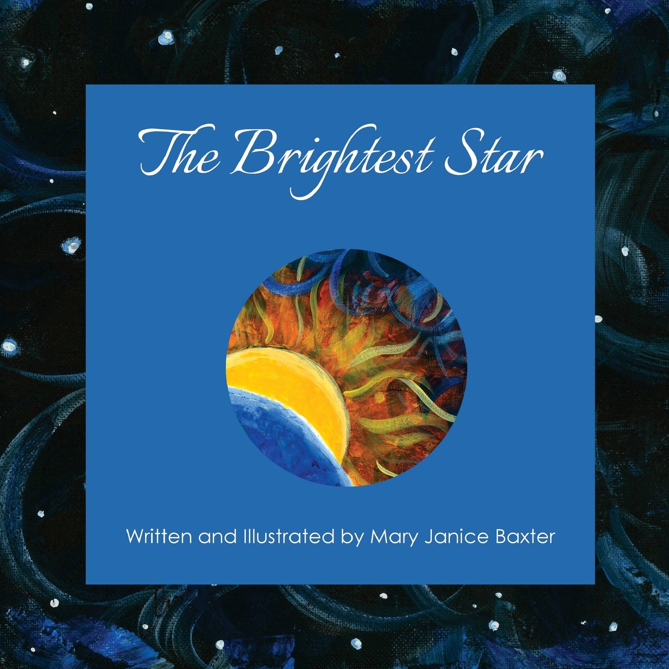 Amazon.com: The Brightest Star: 9780997658408: Baxter, Mary Janice ...
