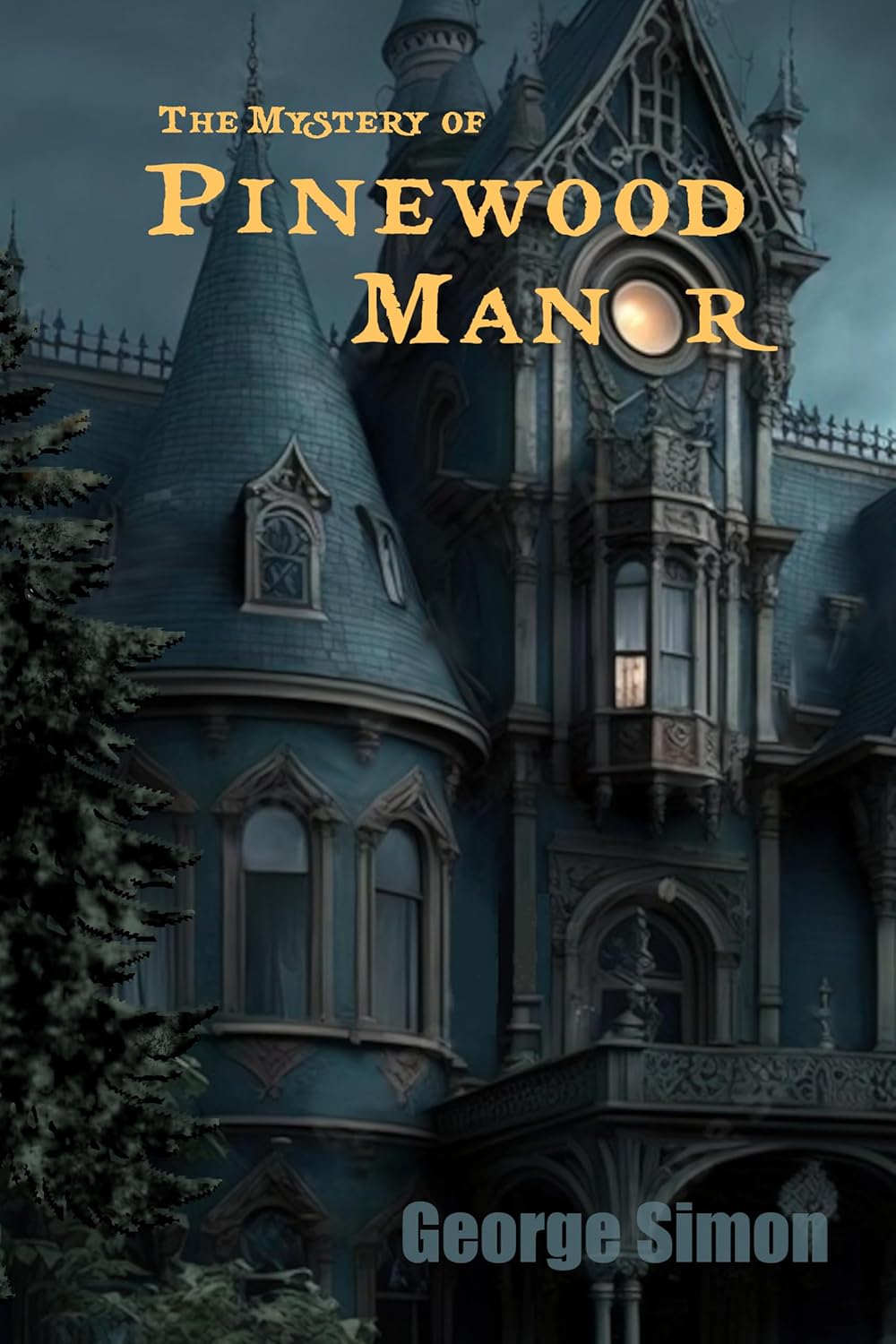 Amazon.com: THE MYSTERY OF PINEWOOD MANOR eBook : SIMON, GEORGE: Kindle ...