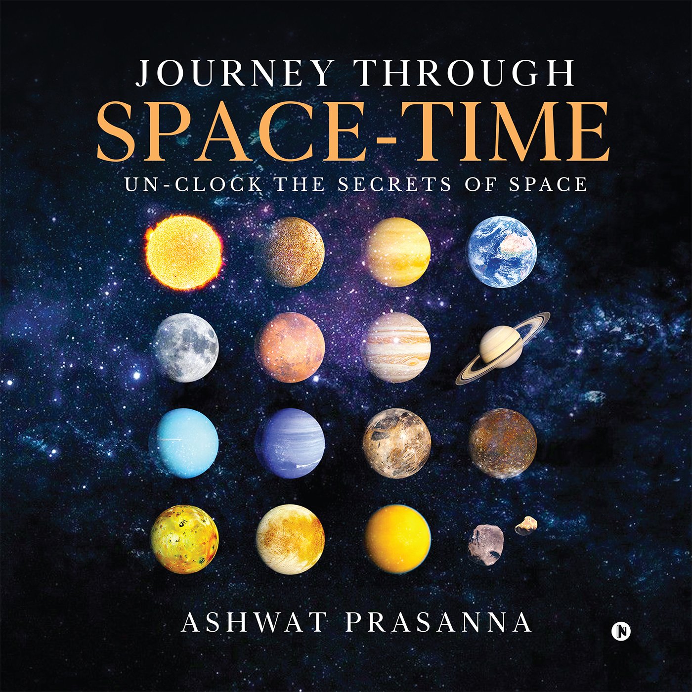 Journey through Space-Time : Unclock the secrets of Space: unknown ...