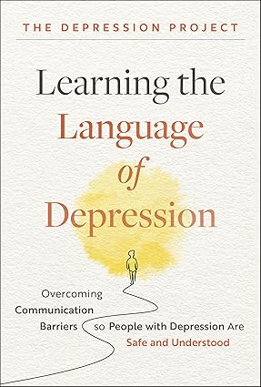 Amazon.com: Learning the Language of Depression: Overcoming ...