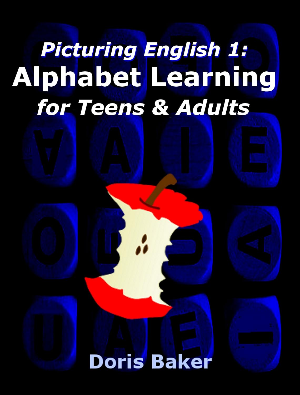 Amazon.com: Picturing English 1: Alphabet Learning for Teens & Adults ...