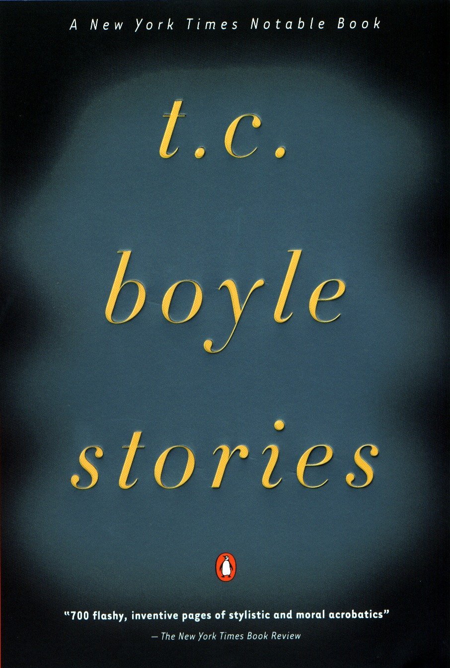 T.C. Boyle Stories by Boyle, T.C.