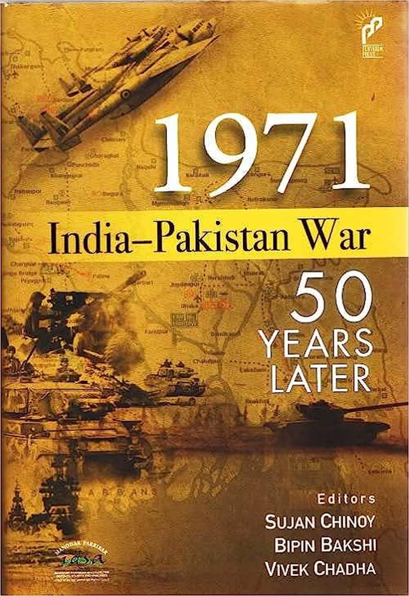 Buy 1971 India-Pakistan War: 50 Years Later Book Online at Low Prices ...