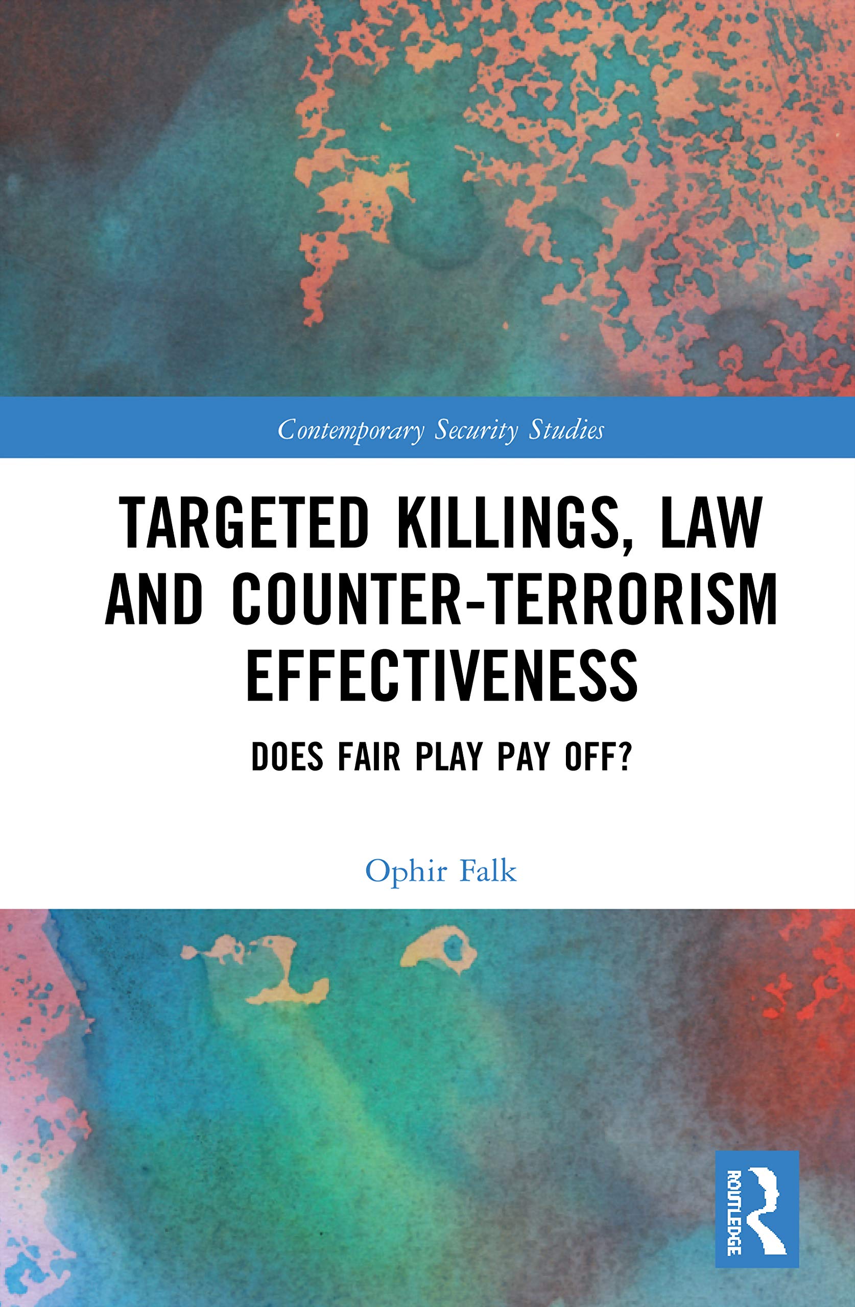 Amazon.com: Targeted Killings, Law and Counter-Terrorism Effectiveness ...