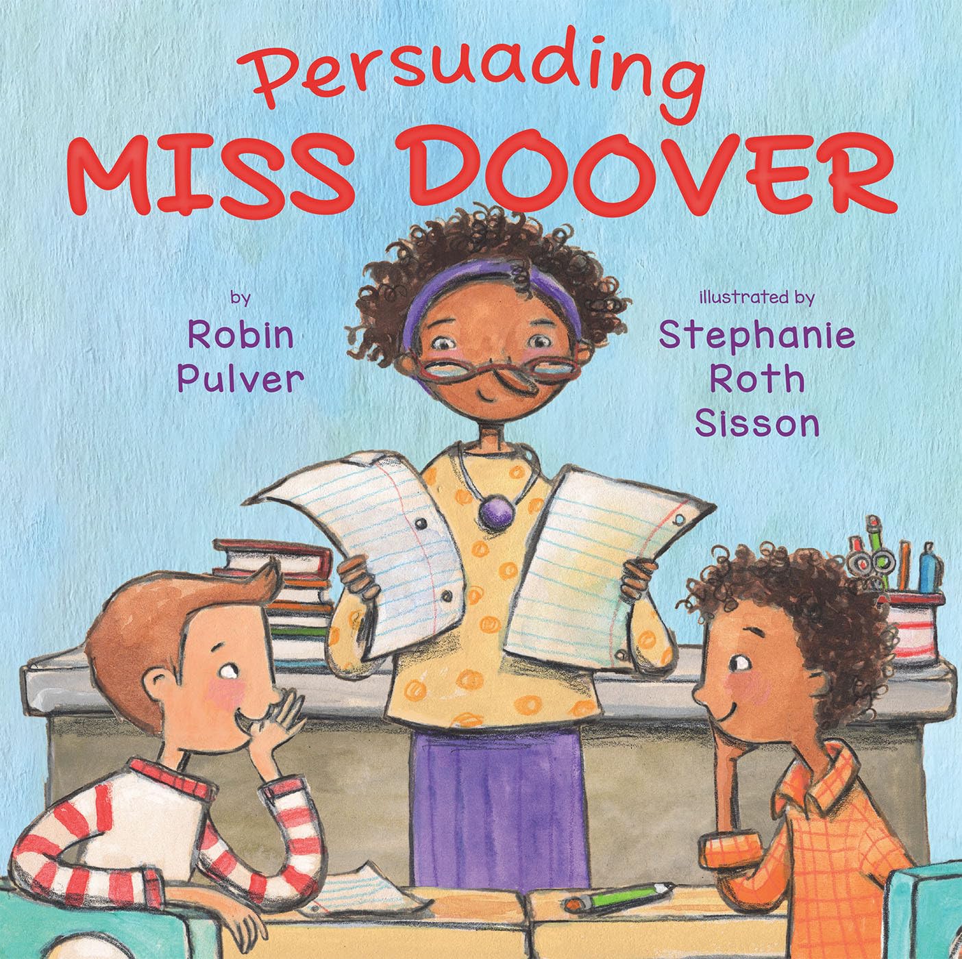 Persuading Miss Doover: Pulver, Robin, Sisson, Stephanie Roth ...