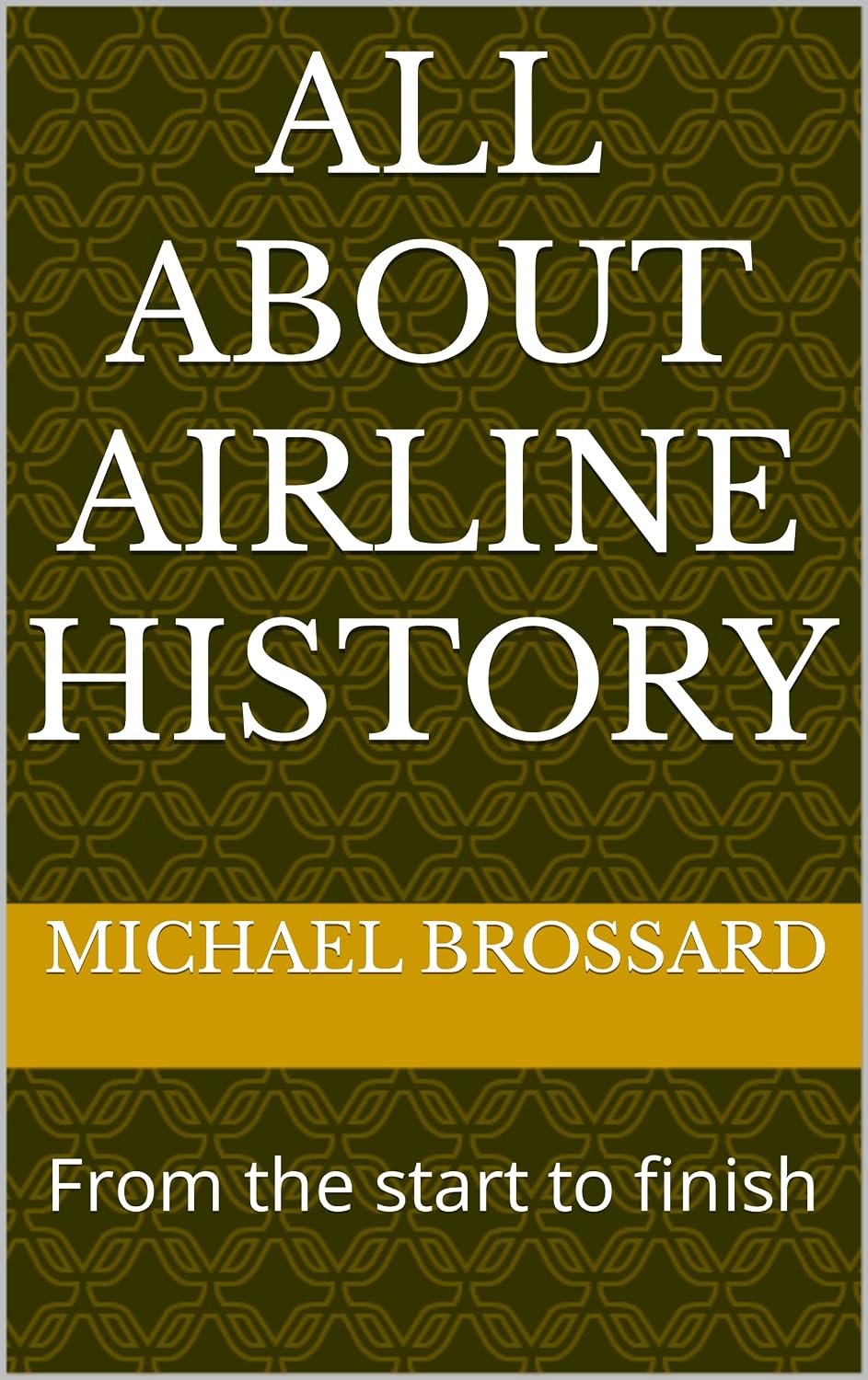 Amazon.com: All about airline history: From the start to finish eBook ...