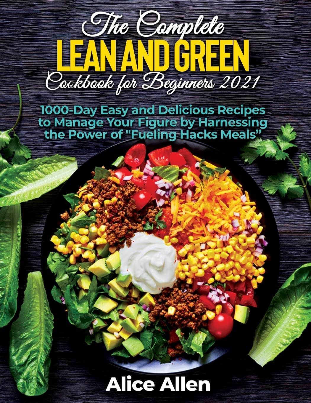The Complete Lean and Green Cookbook for Beginners: Delicious Recipes ...