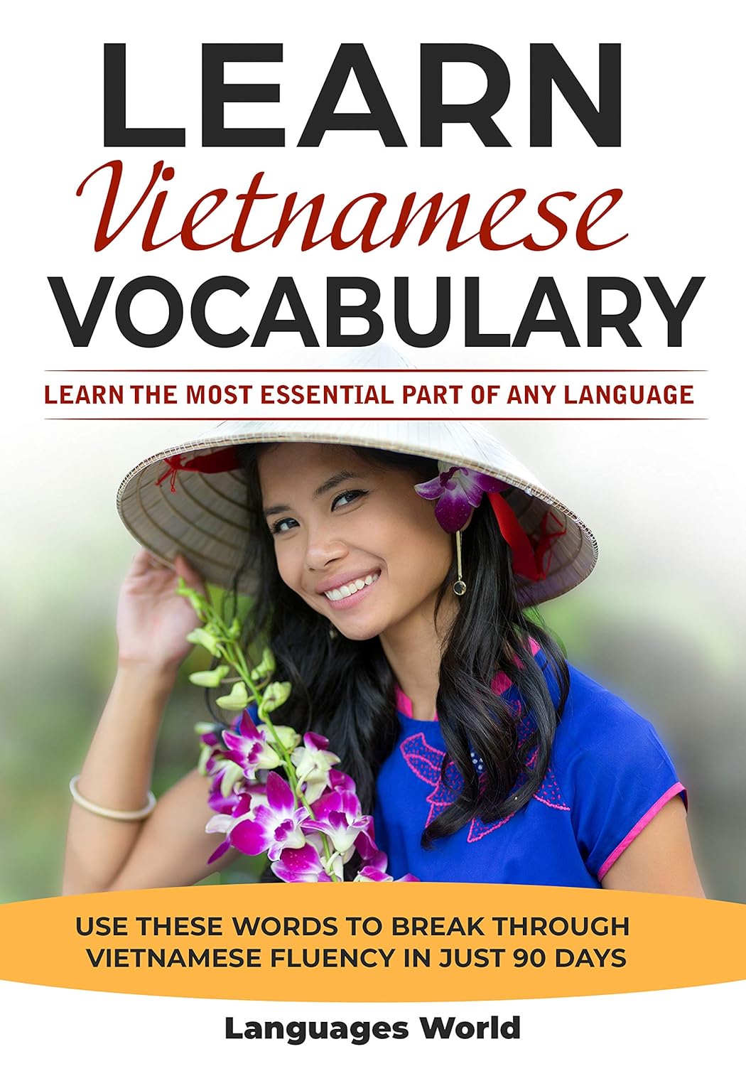 Amazon | Learn Vietnamese: Learn the Most Essential Part of Any Language - Use These Words to ...