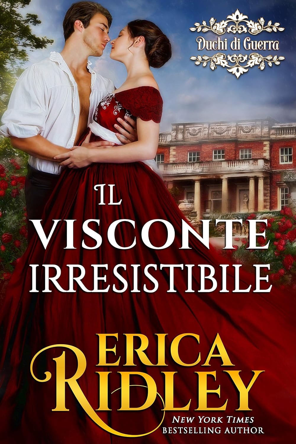 Il visconte irresistibile: un racconto rosa storico (i duchi di guerra ...
