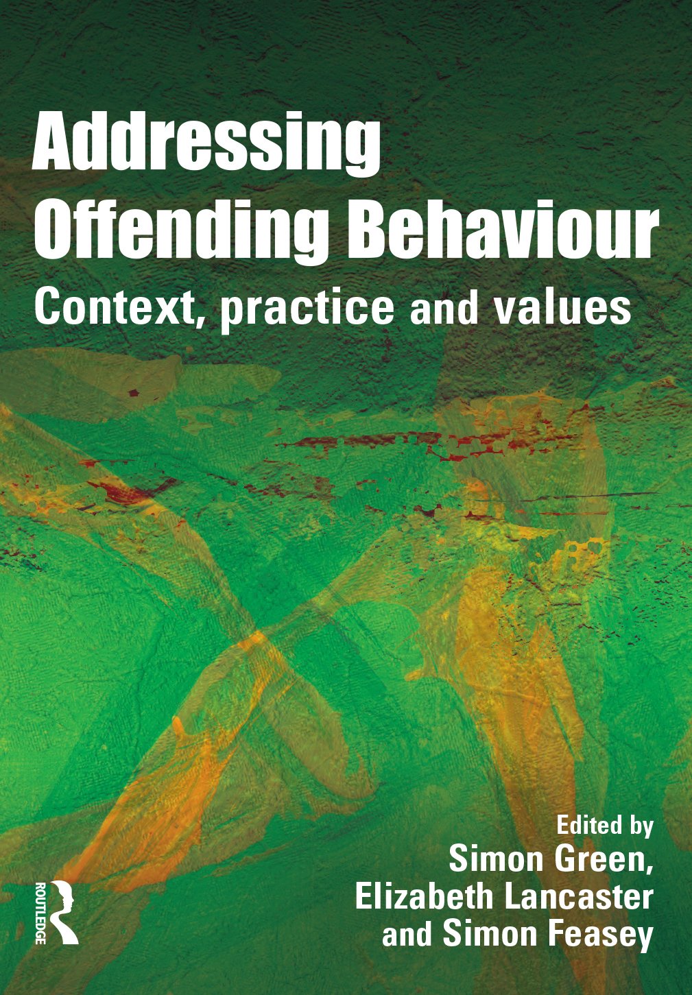 Addressing Offending Behaviour: Context, Practice and Value (English ...