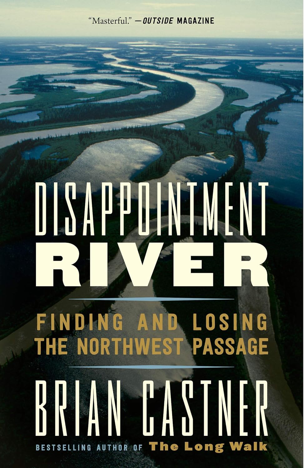 Amazon.com: Disappointment River: Finding and Losing the Northwest ...