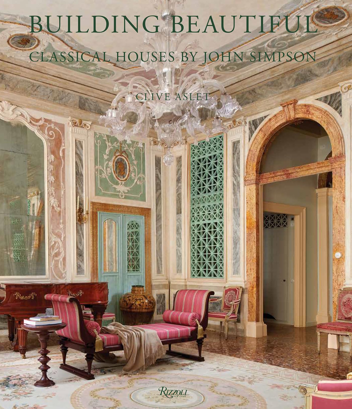 Building Beautiful: Classical Houses by John Simpson: Aslet, Clive ...