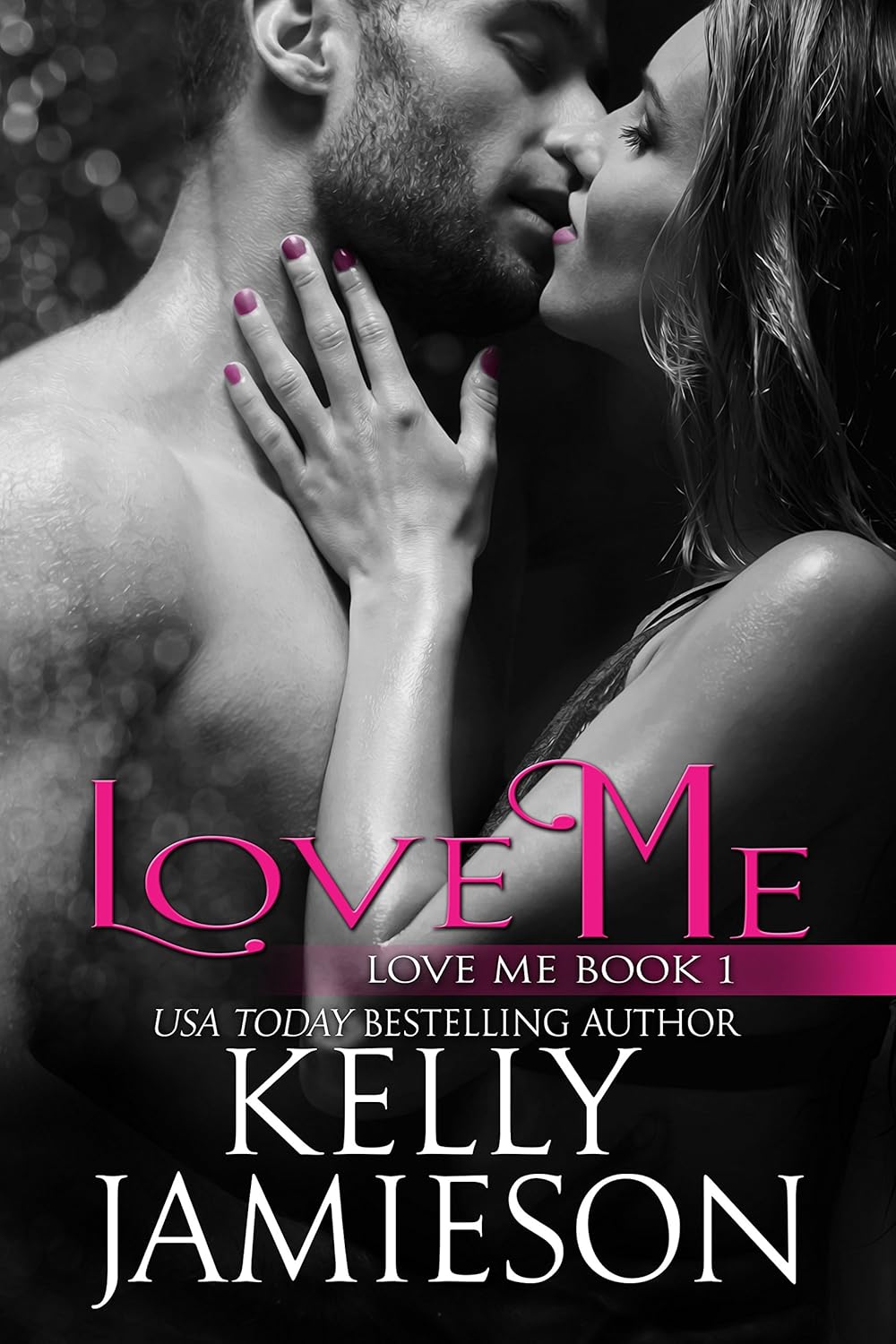 Love Me Kindle Edition By Jamieson Kelly Literature Fiction