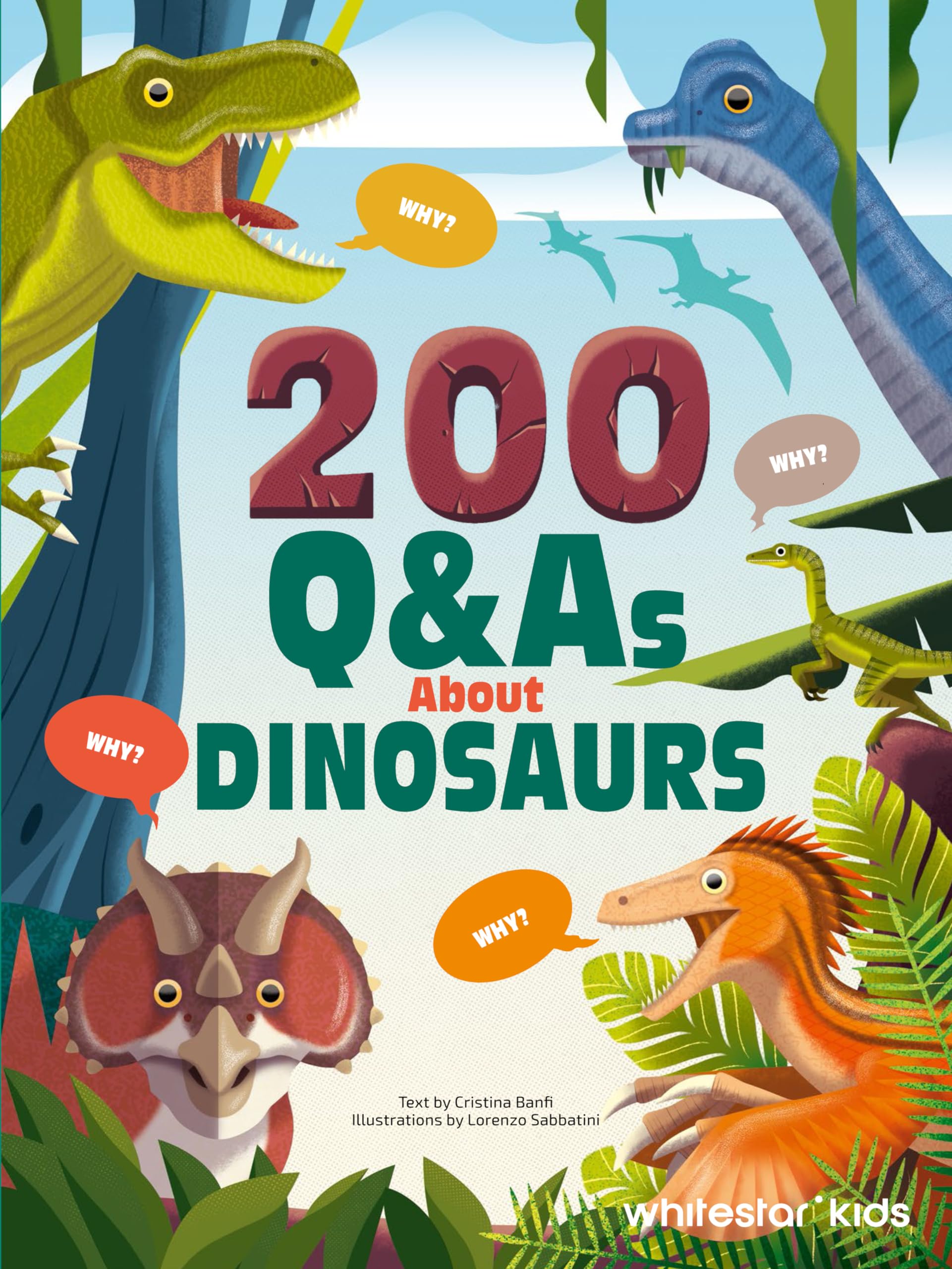 200 Q&As About Dinosaurs (Whitestar Kids: 200 Q&as): Banfi, Cristina ...