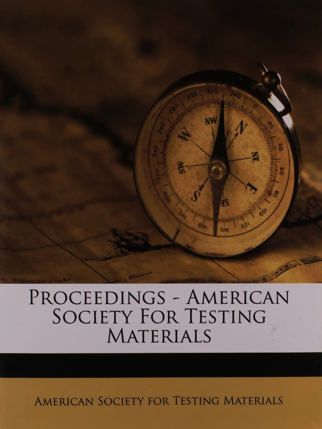 Proceedings - American Society for Testing Materials: American Society ...