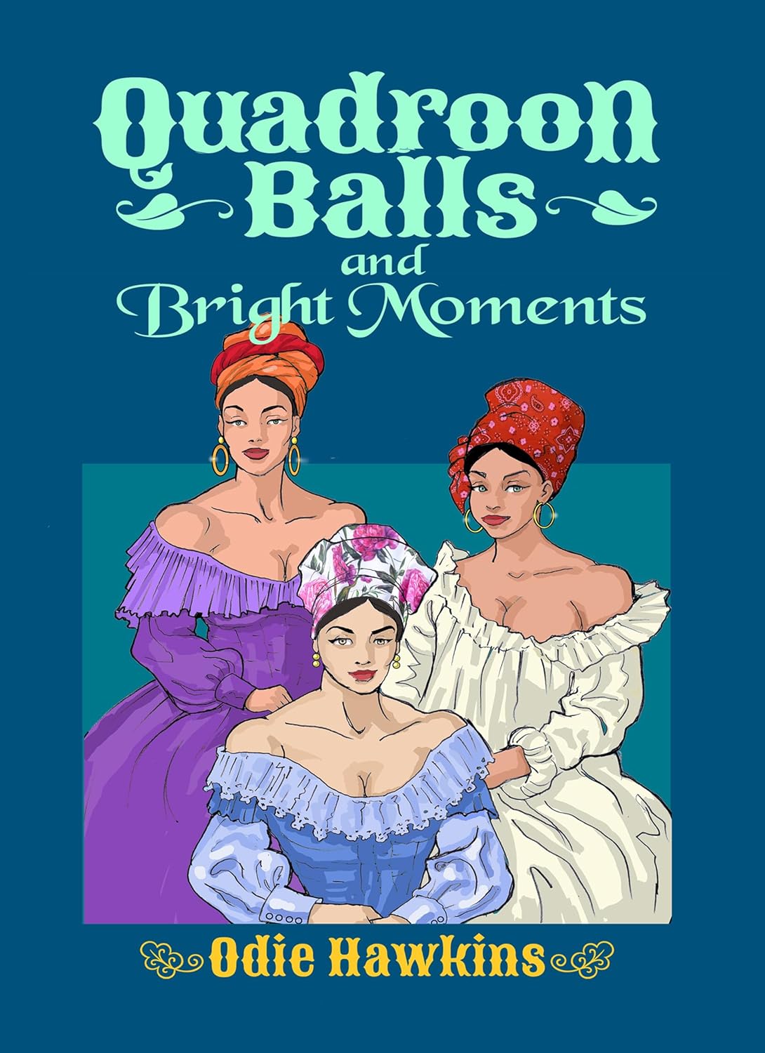 Amazon.com: The Quadroon Balls With Bright Moments eBook : Hawkins ...