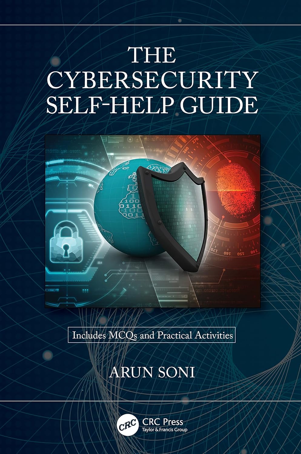 The Cybersecurity Self-Help Guide: Soni, Arun: 9780367709532: Amazon ...