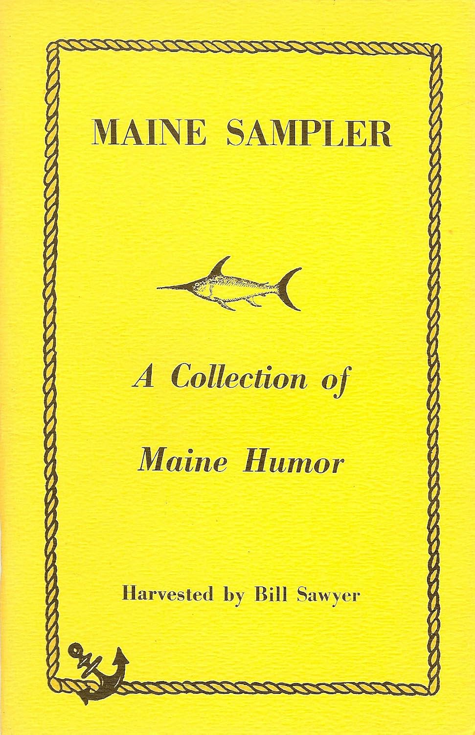 A Collection of Maine Humor - Maine Sampler: Bill Sawyer: Amazon.com: Books