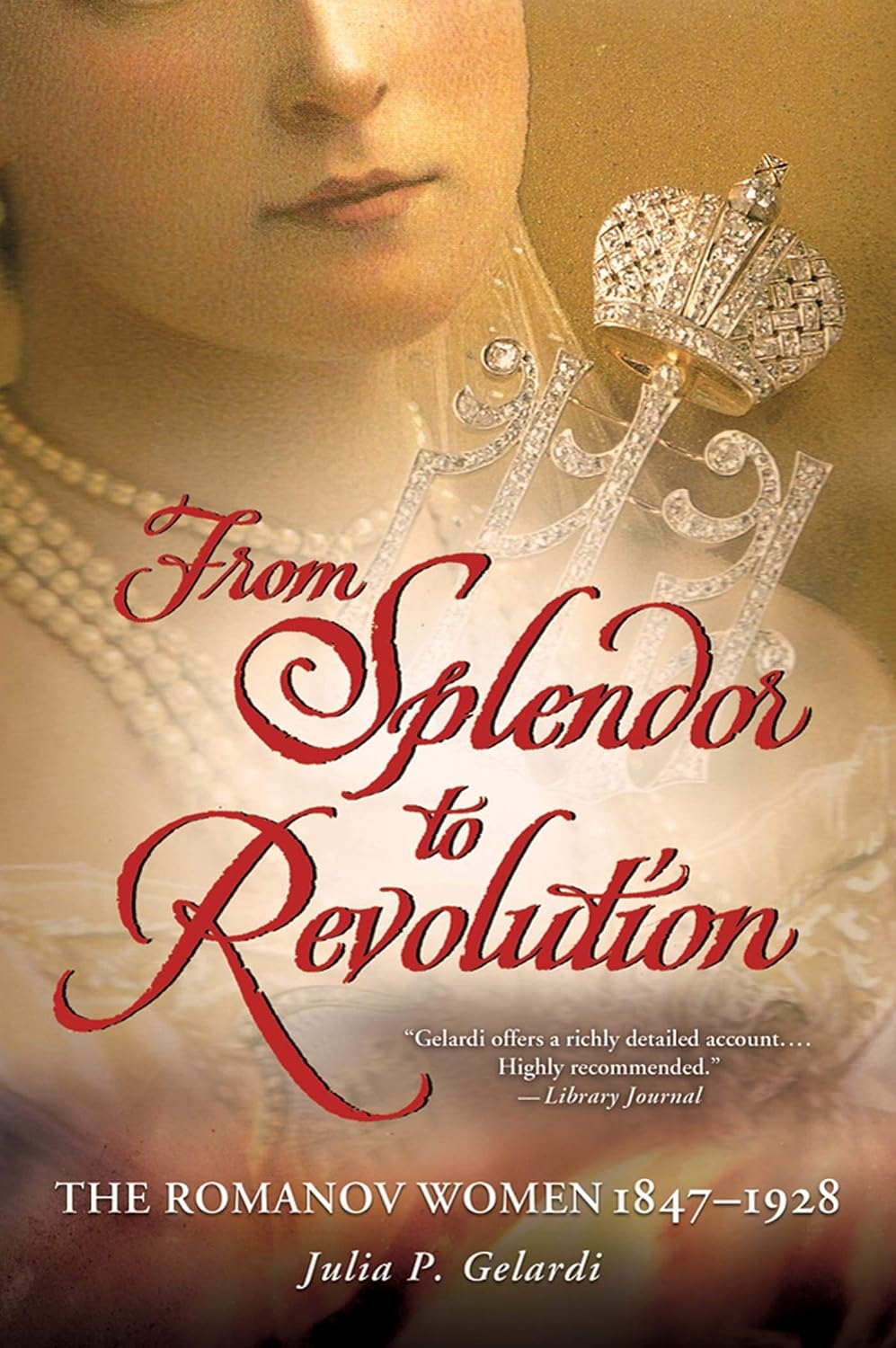 Amazon.com: From Splendor to Revolution: The Romanov Women, 1847-1928: ...