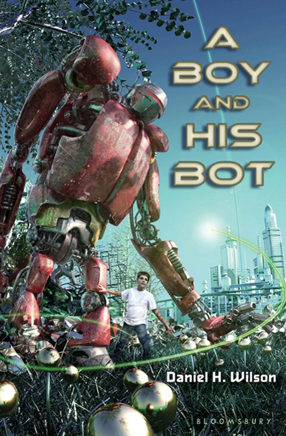 A Boy and His Bot: Wilson, Daniel H.: 9781599902807: Amazon.com: Books