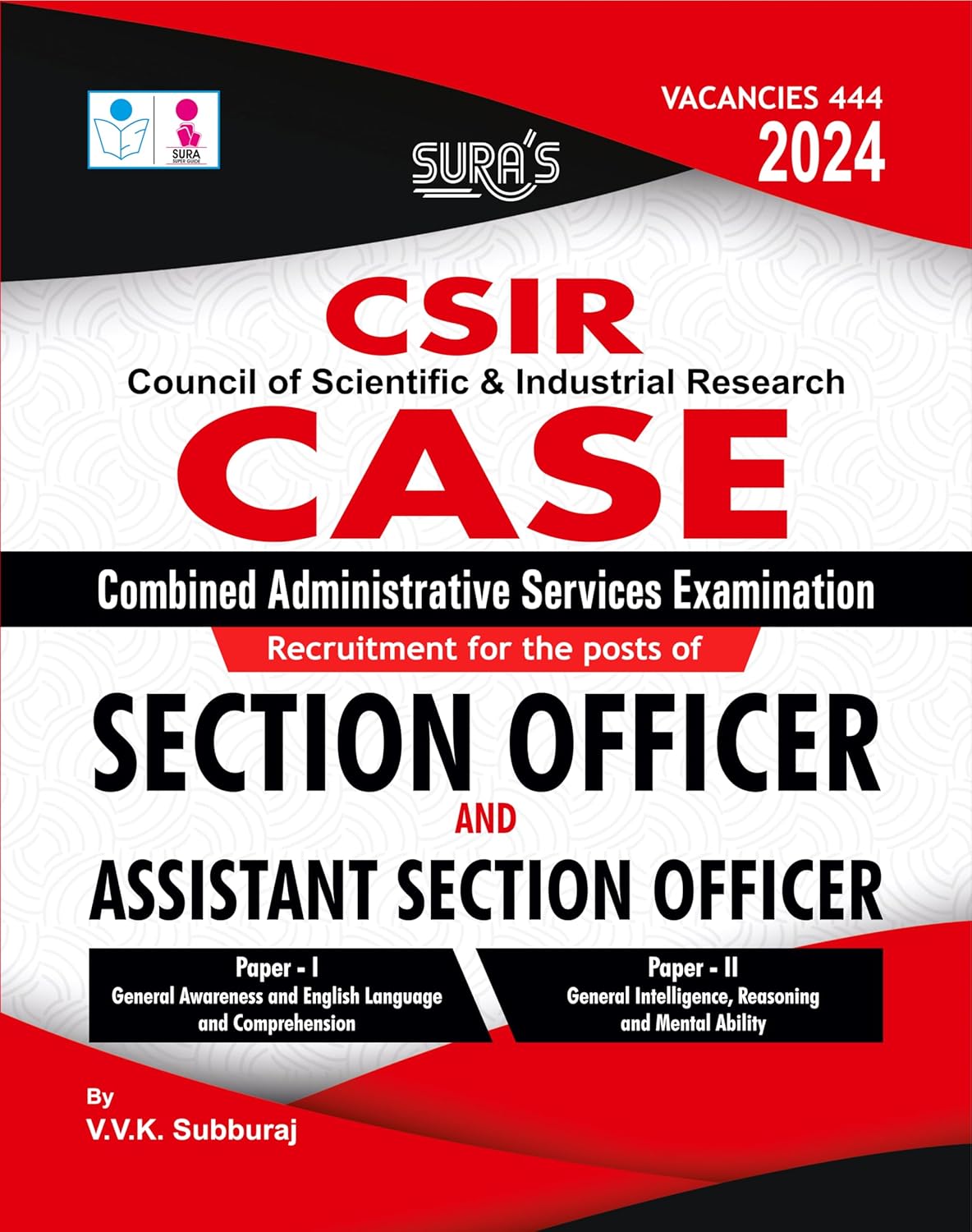 SURA`S CSIR CASE Section Officer and Assistant Section Officer Paper I ...
