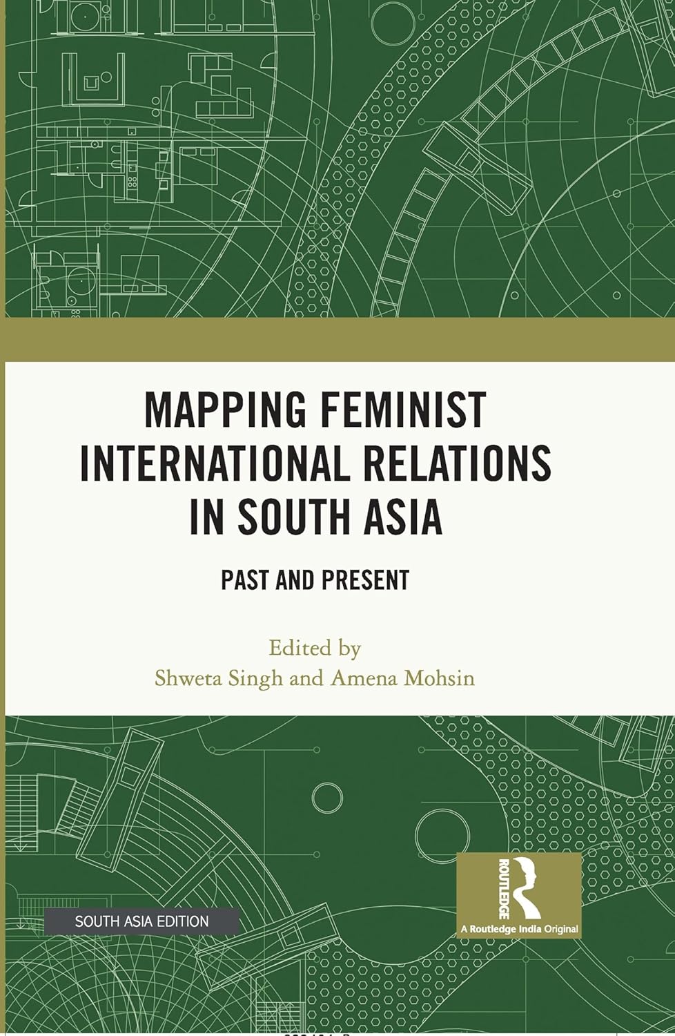 Mapping Feminist International Relations in South Asia: Past and ...