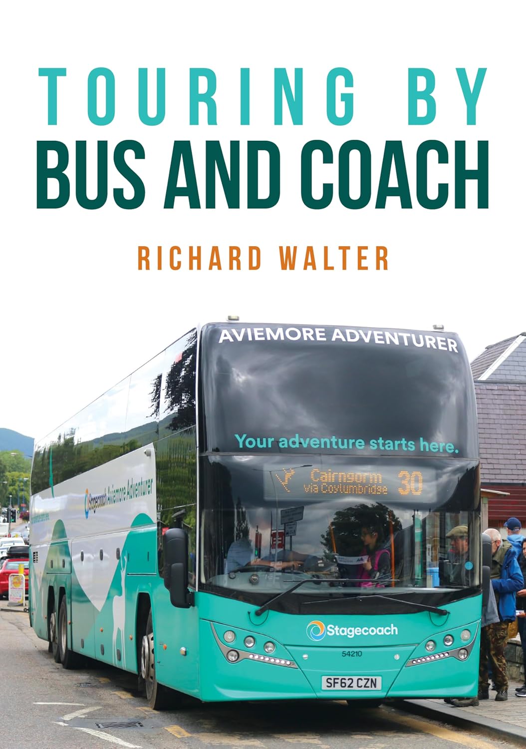 Touring by Bus and Coach: Amazon.co.uk: Walter, Richard: 9781398107069 ...