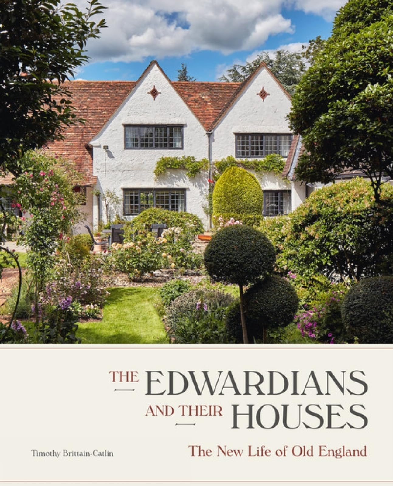 The Edwardians and their Houses: The New Life of Old England: Amazon.co ...