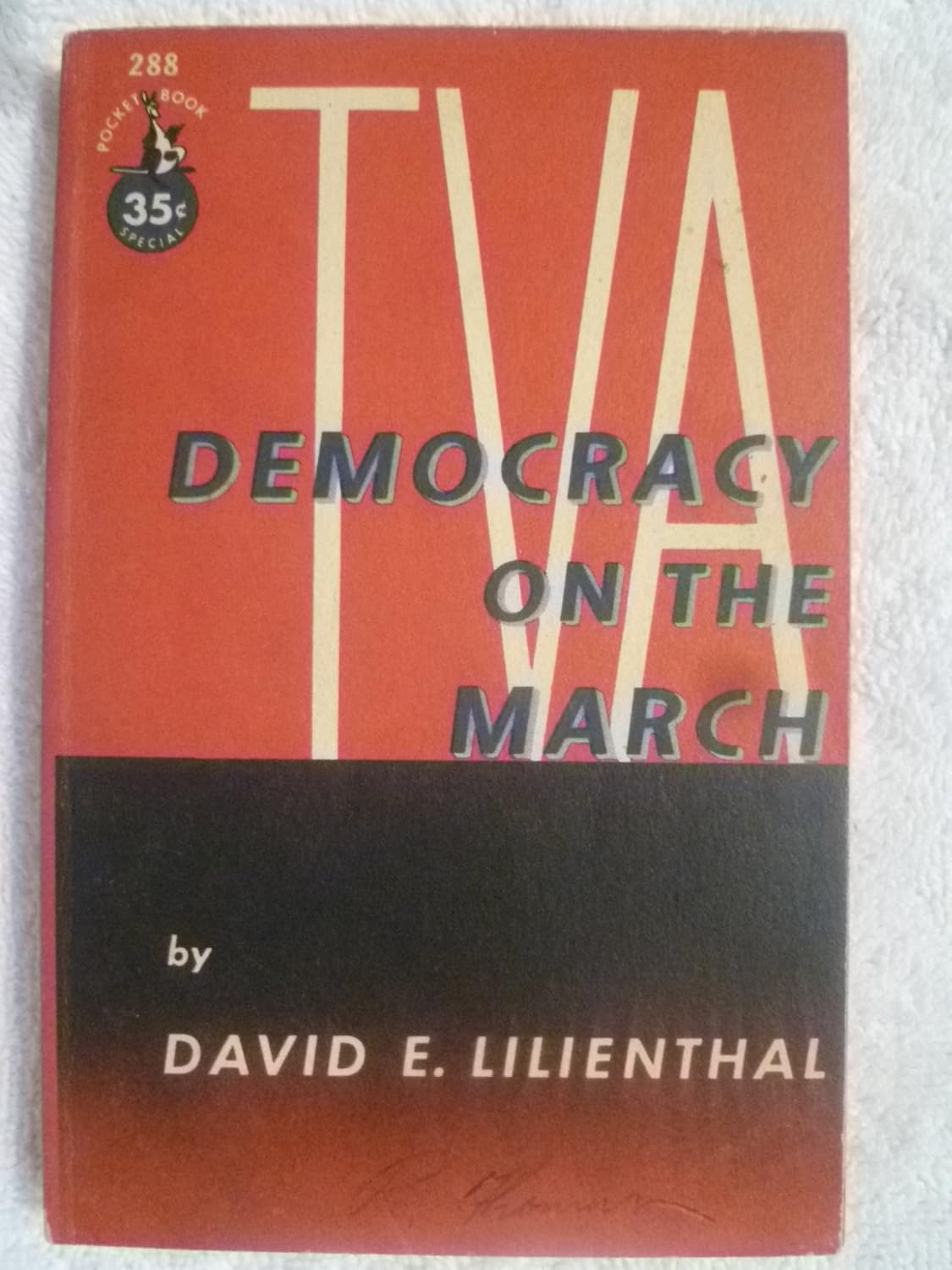TVA Democracy on the March: David E. Lilienthal: Amazon.com: Books