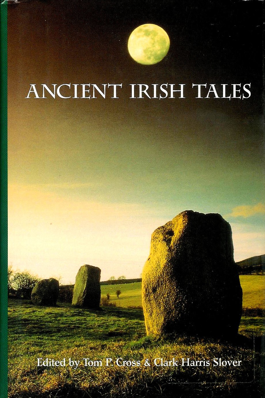 Ancient Irish Tales: Tom Peete Cross, Clark Harris Slover ...