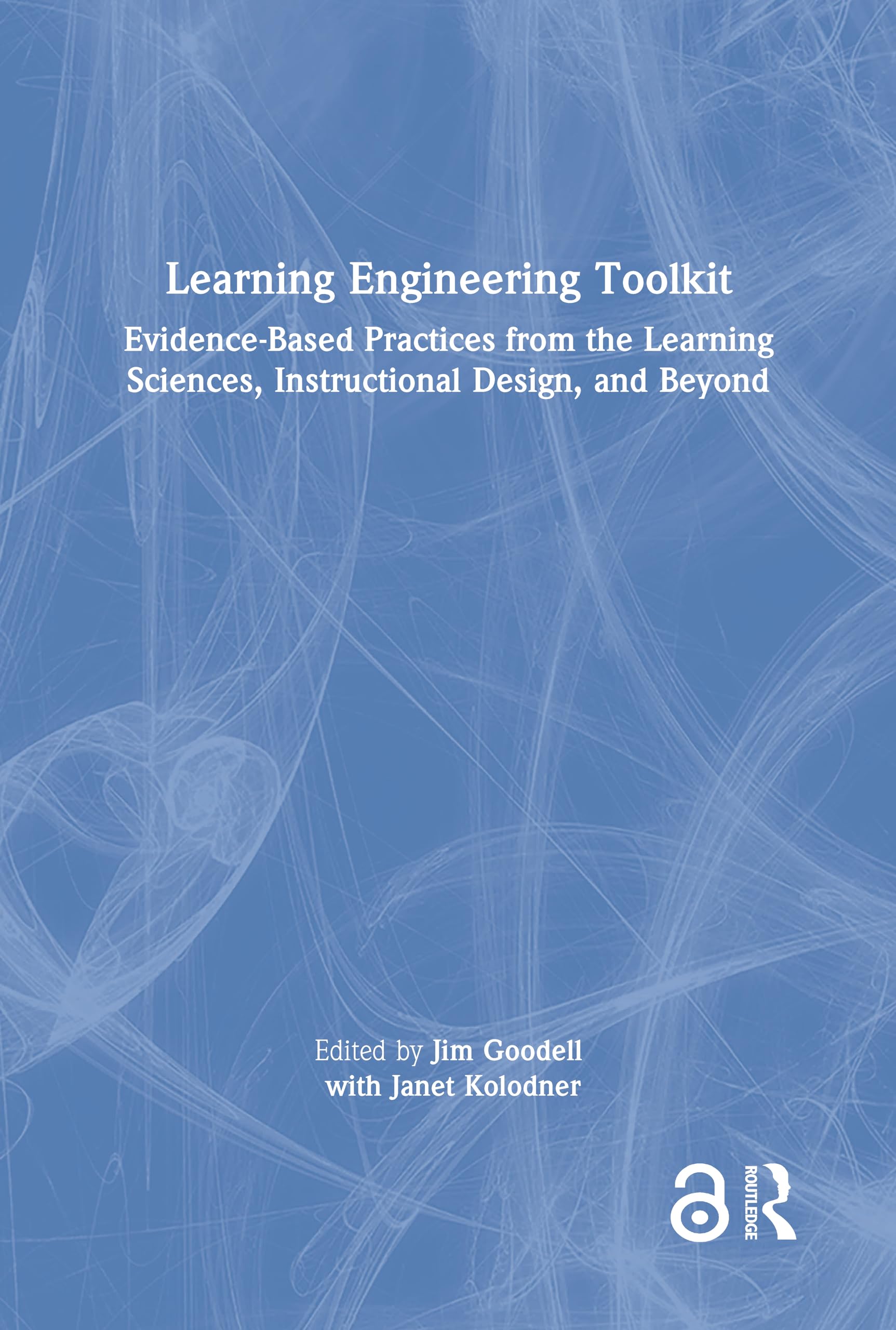 Learning Engineering Toolkit: Evidence-Based Practices from the ...