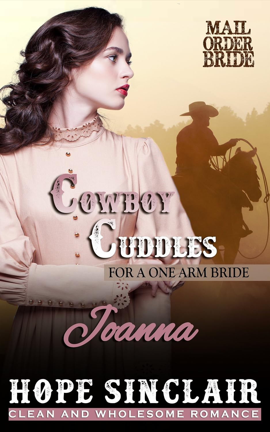 Amazon.com: Mail Order Bride: Cowboy Cuddles For A One Arm Bride ...