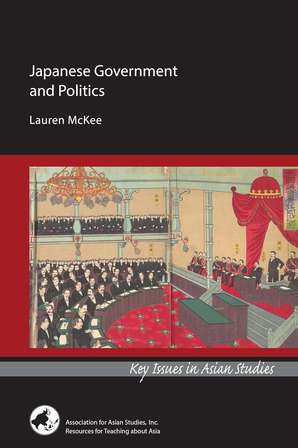 Japanese Government and Politics (Key Issues in Asian Studies): McKee ...