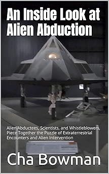 Amazon.com: An Inside Look at Alien Abduction: Alien Abductees, Scientists, and Whistleblowers ...