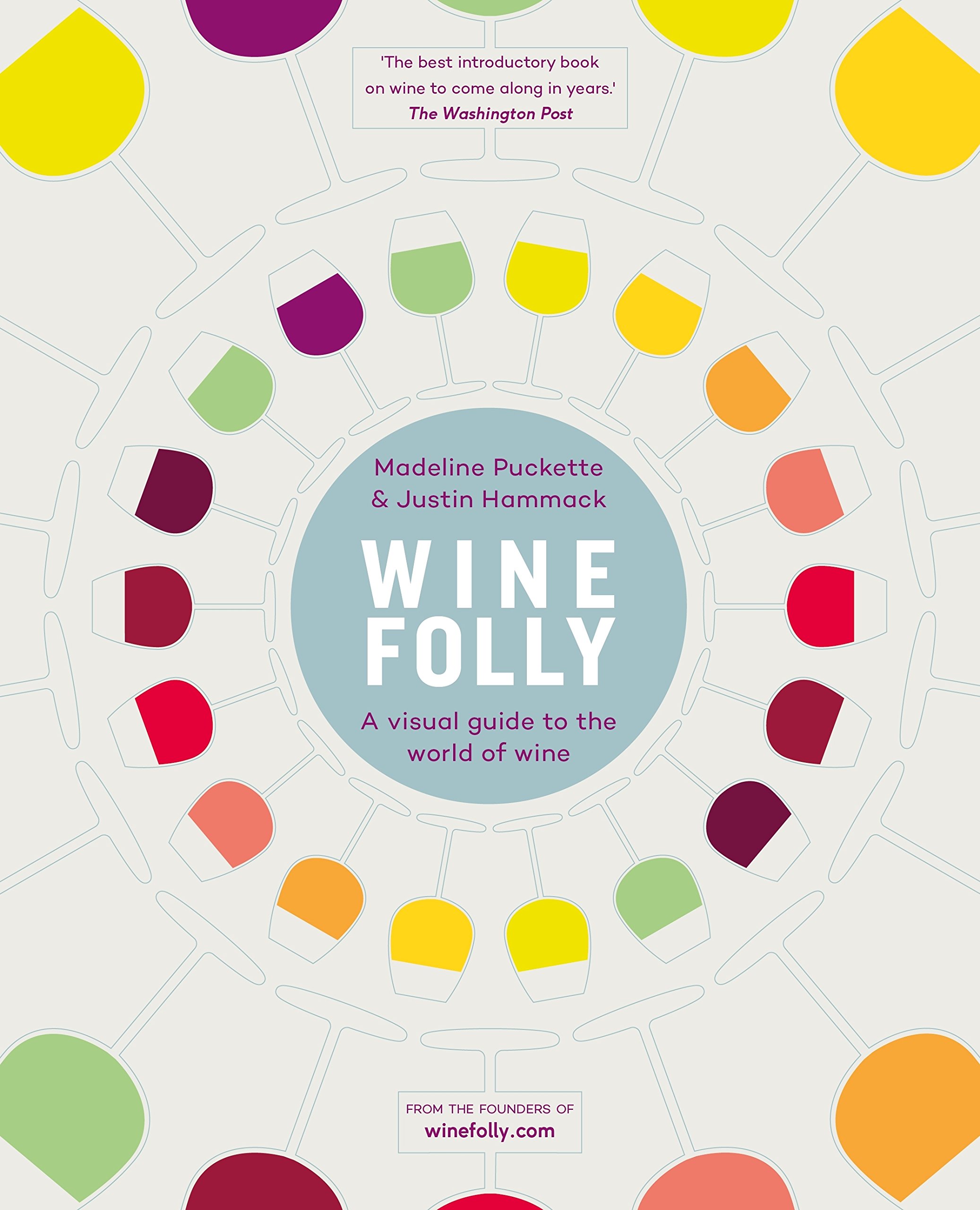 Wine Folly: A Visual Guide to the World of Wine: Amazon.co.uk: Hammack ...
