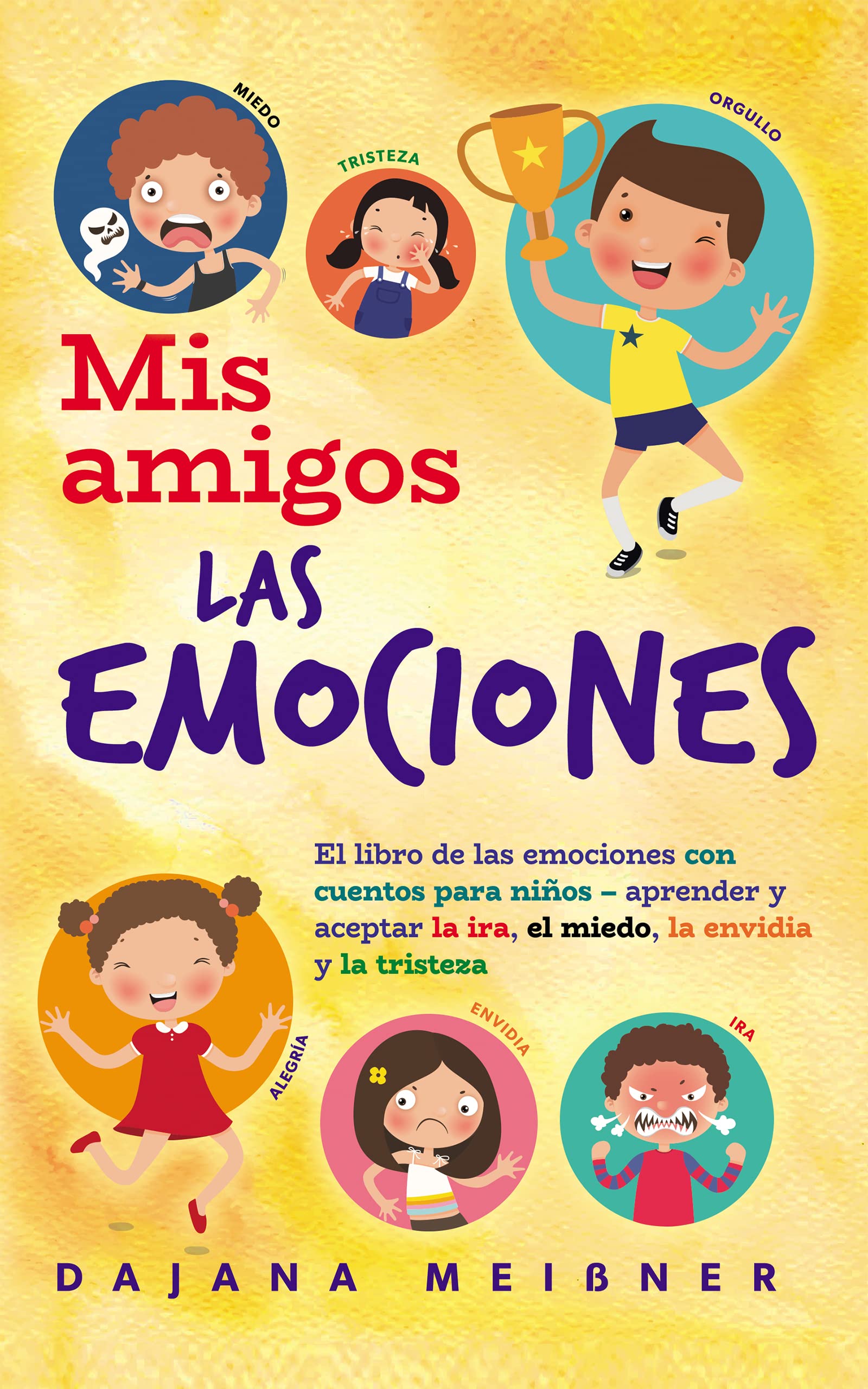 Buy Mis amigos las emociones: El libro de las emociones con cuentos ...