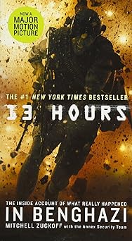 13 Hours: The Inside Account of What Really Happened in Benghazi: Zuckoff, Mitchell ...