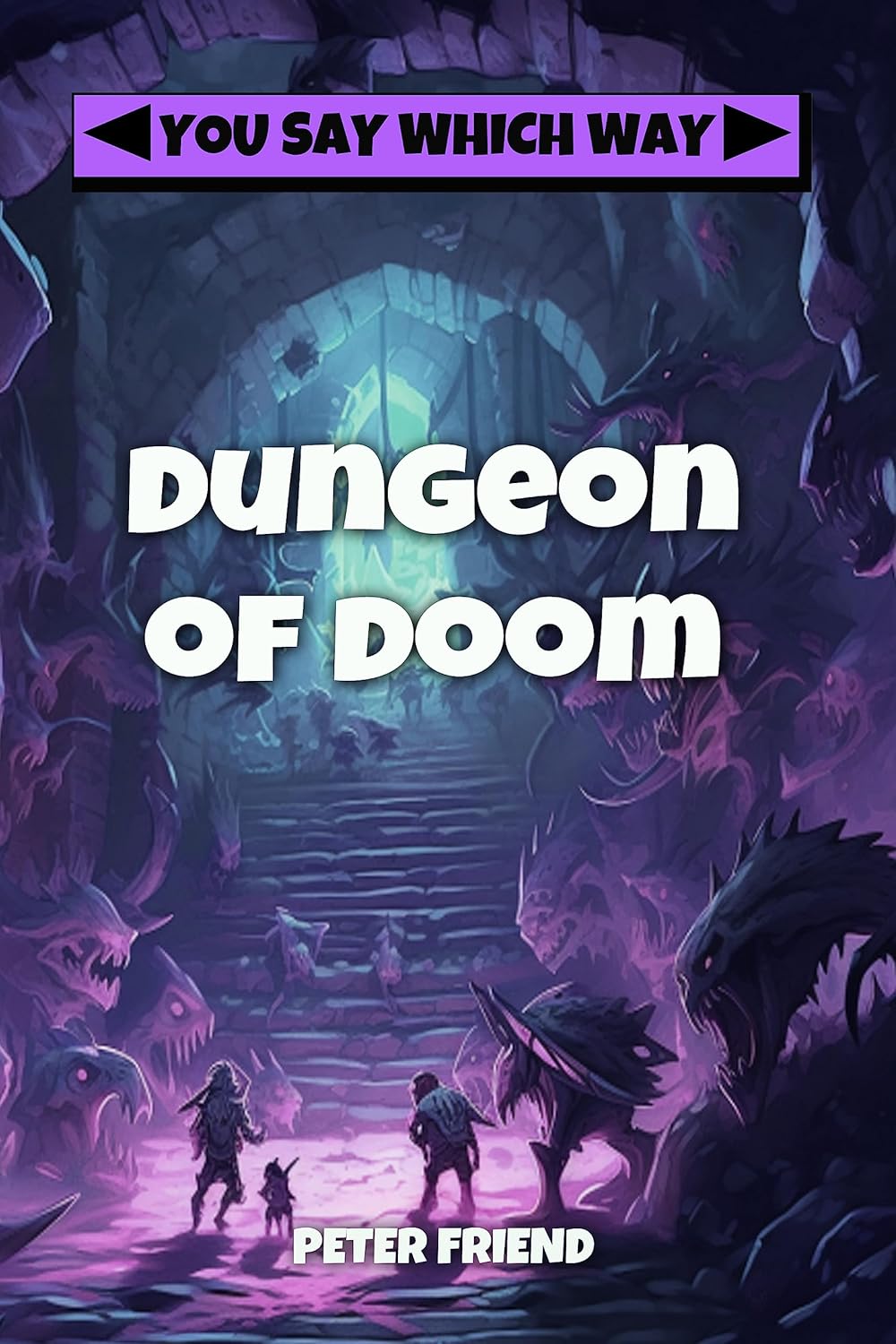 Amazon.com: Dungeon of Doom (You Say Which Way: Dungeon of Doom Book 1 ...