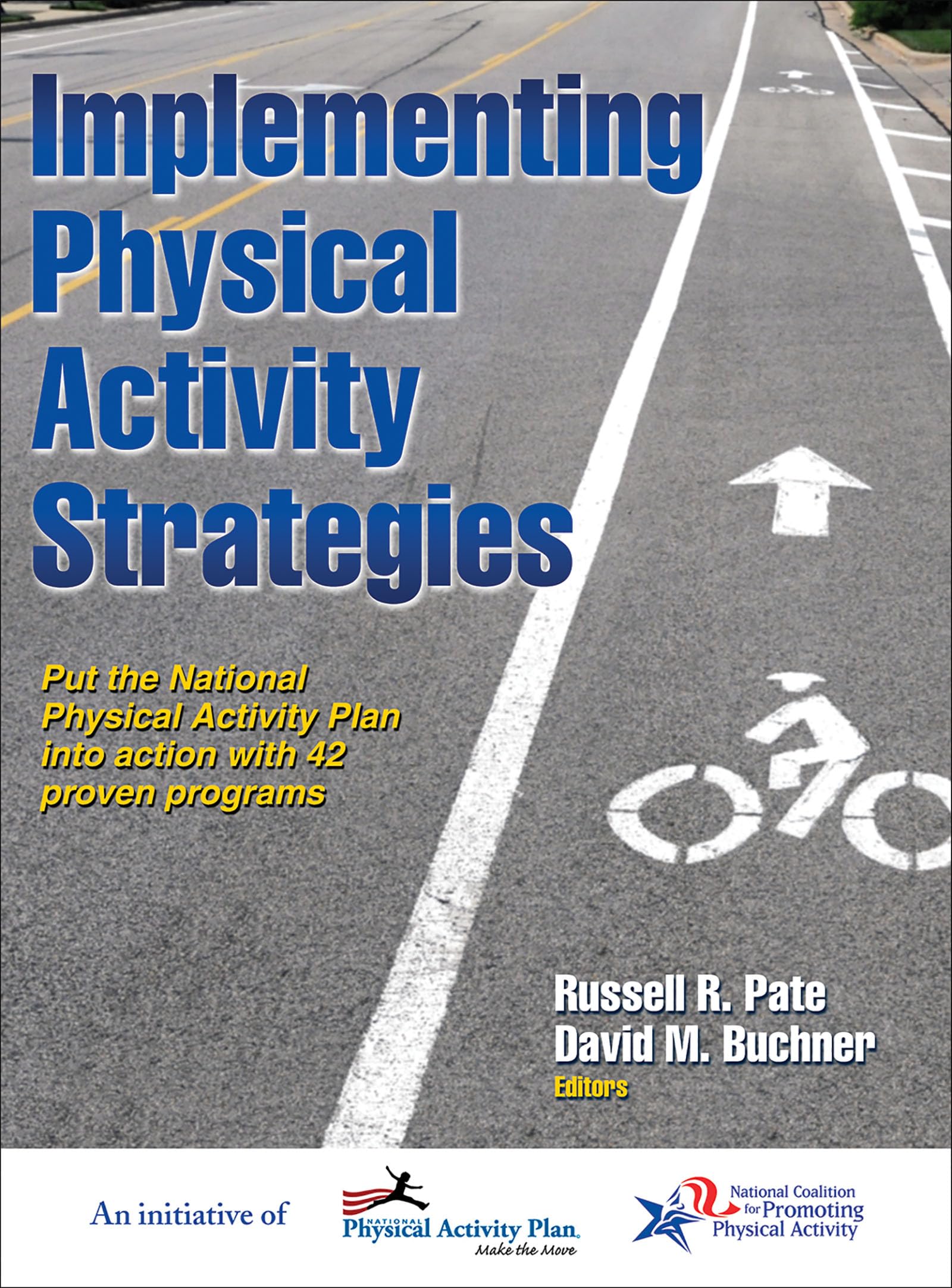 Implementing Physical Activity Strategies: 9781450424998: Medicine ...