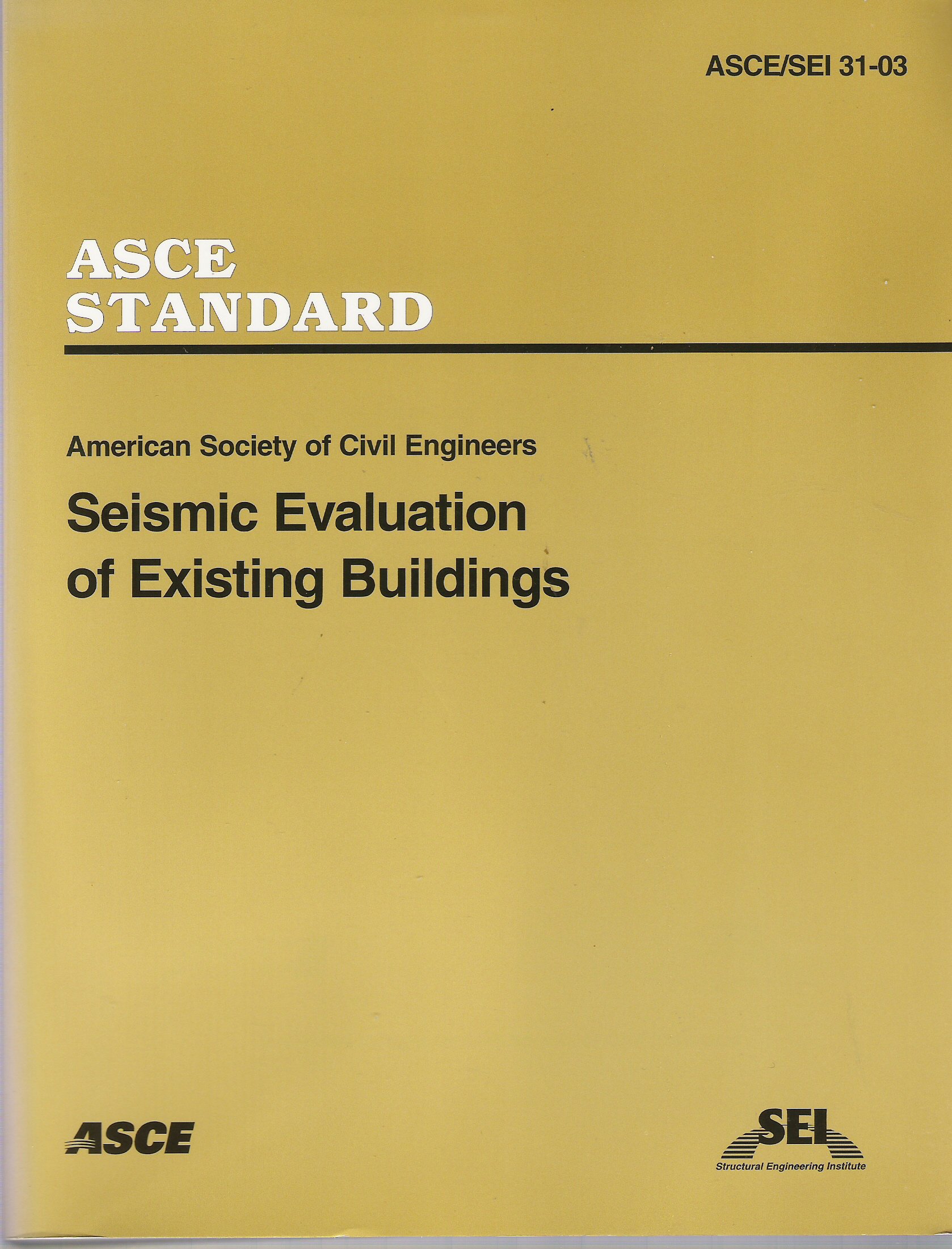 Seismic Evaluation of Existing Buildings: American Society of Civil ...