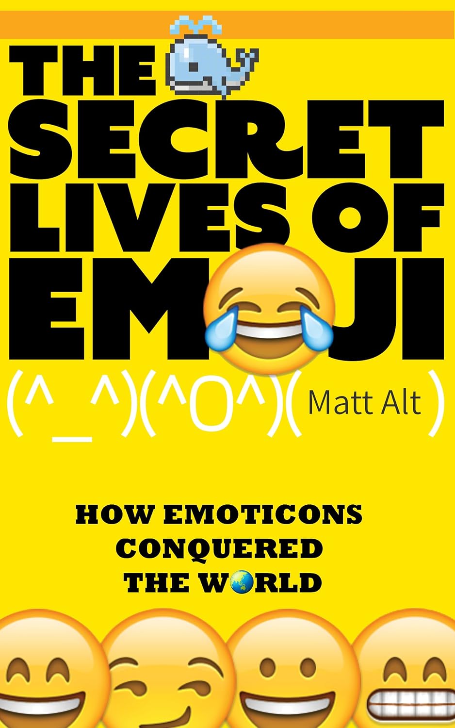 Amazon | The Secret Lives of Emoji: How Emoticons Conquered the World ...