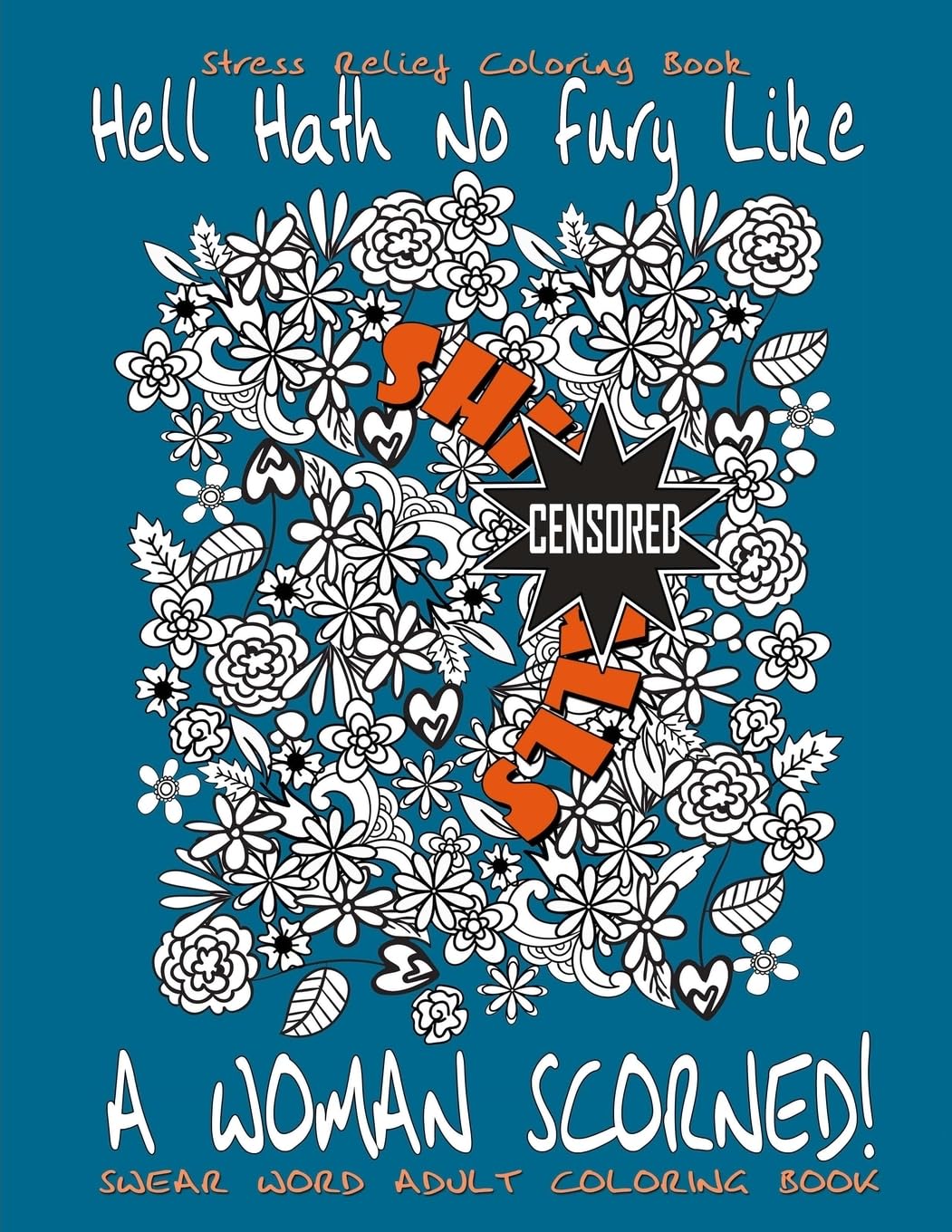 Swear Word Adult Coloring Book : Stress Relief Coloring Book Hell Hath ...