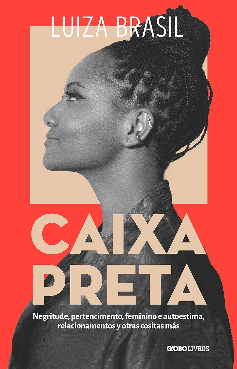 Caixa Preta - Negritude pertencimento feminino e autoestima relacionamentos y otras cositas mas ...