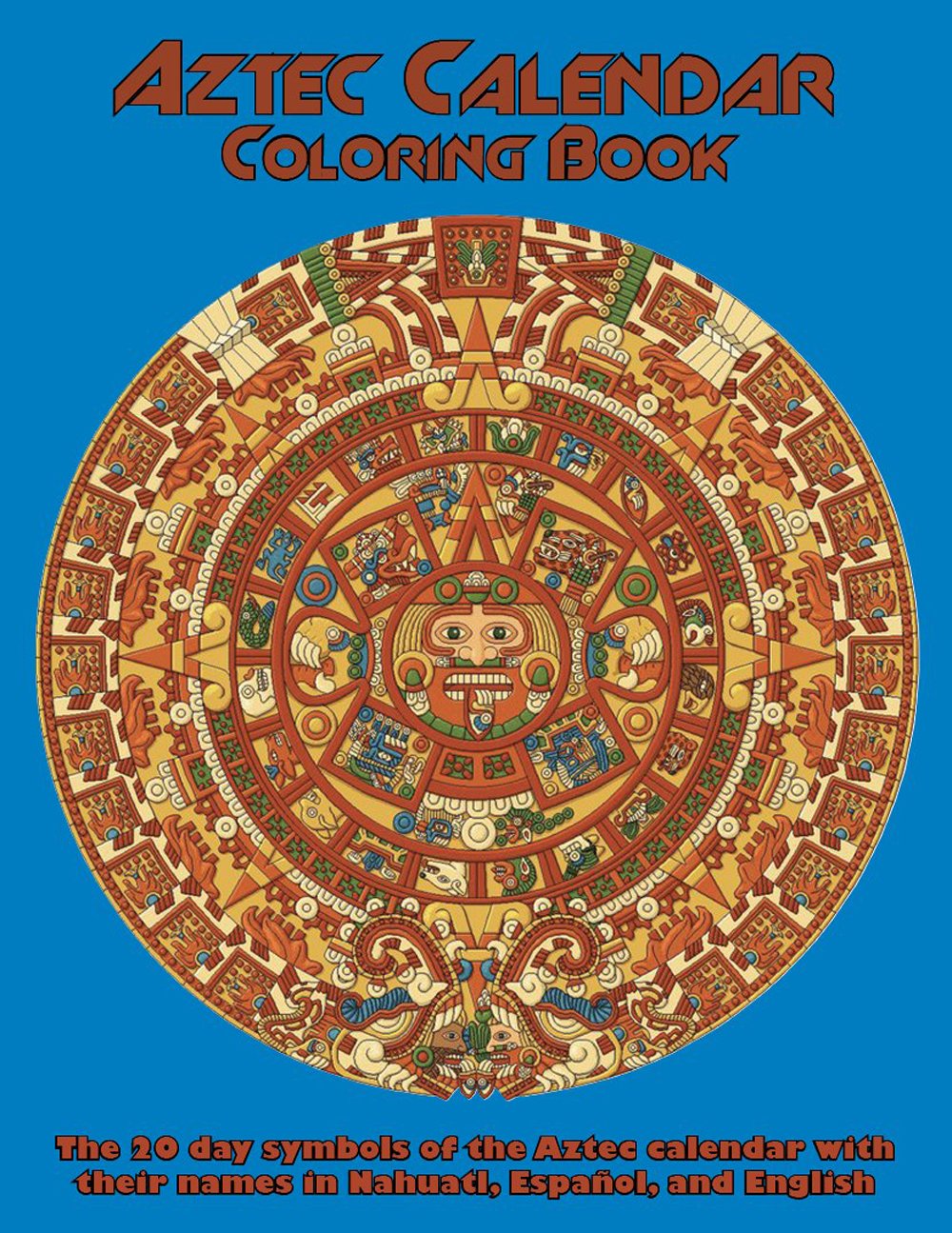 Aztec Calendar Coloring Book The 20 Day Symbols Of Aztec | Desertcart ...