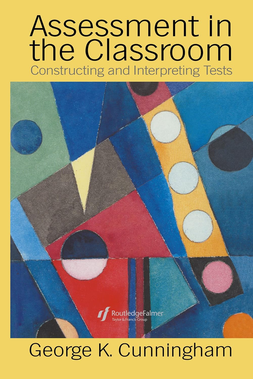 Assessment In The Classroom Constructing And Interpreting Texts Assessment In The Classroom Constructing And Interpreting Texts