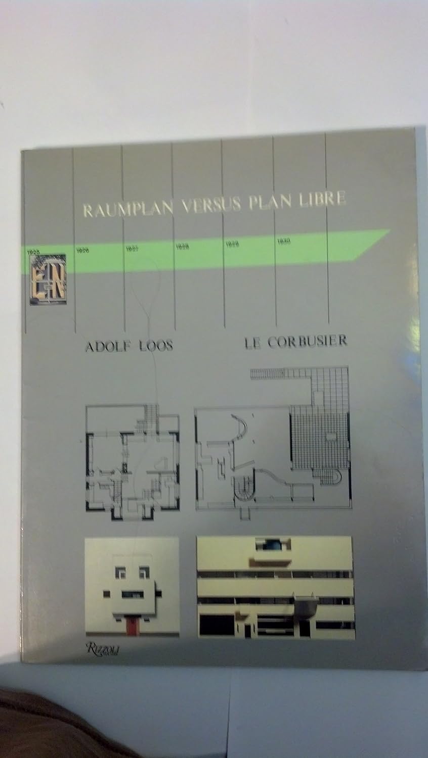 Buy Raumplan vs Plan Libre: Adolf Loos and Le Corbusier, 1919-30 Book ...