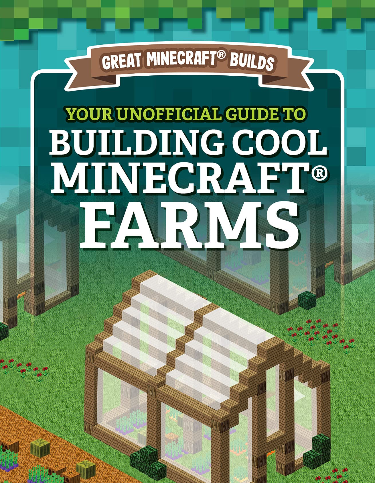 Buy Your Unofficial Guide to Building Cool Minecraft Farms (Great ...
