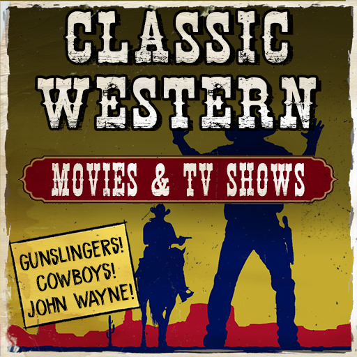 Classic Western Movies & TV Shows - App on Amazon Appstore