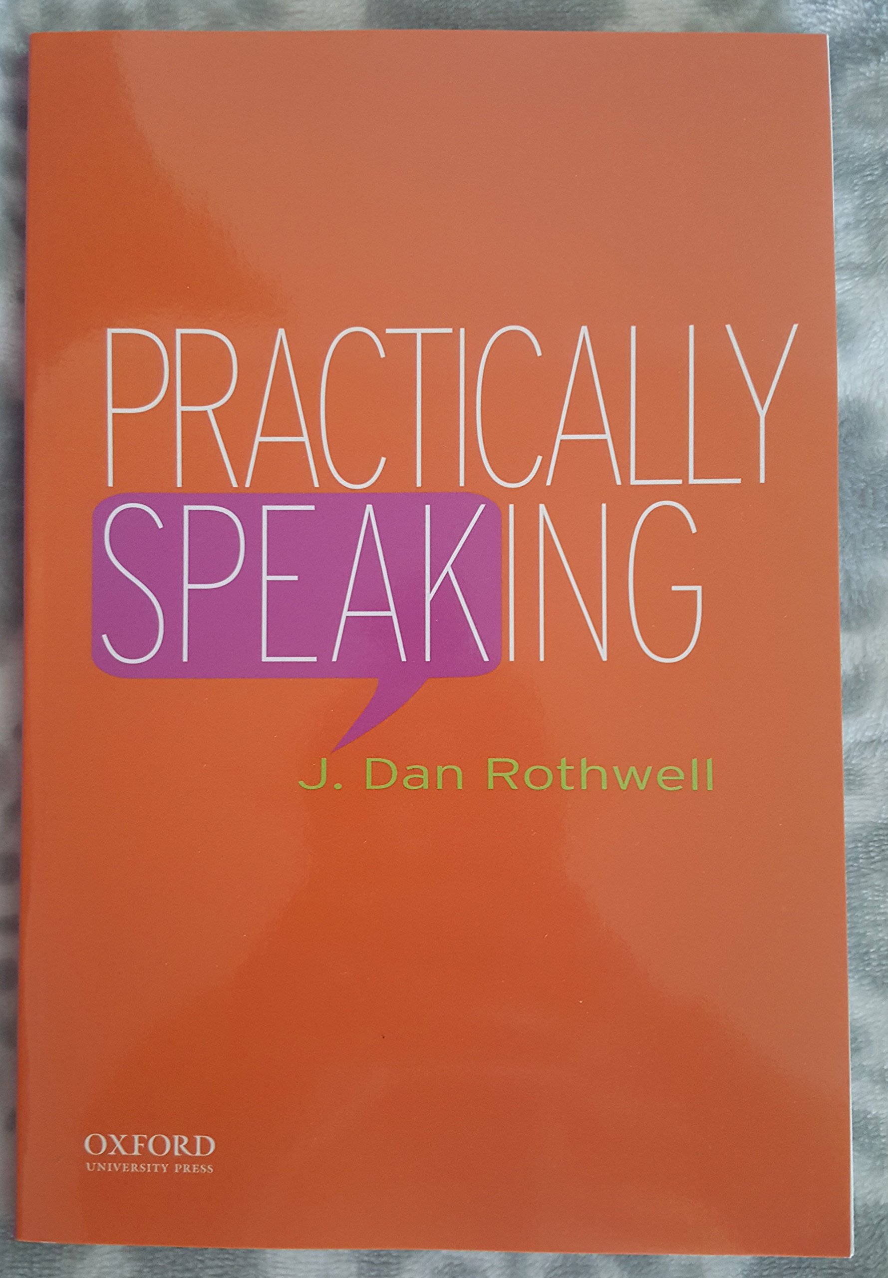 Practically Speaking: 9780195337662: Communication Books @ Amazon.com