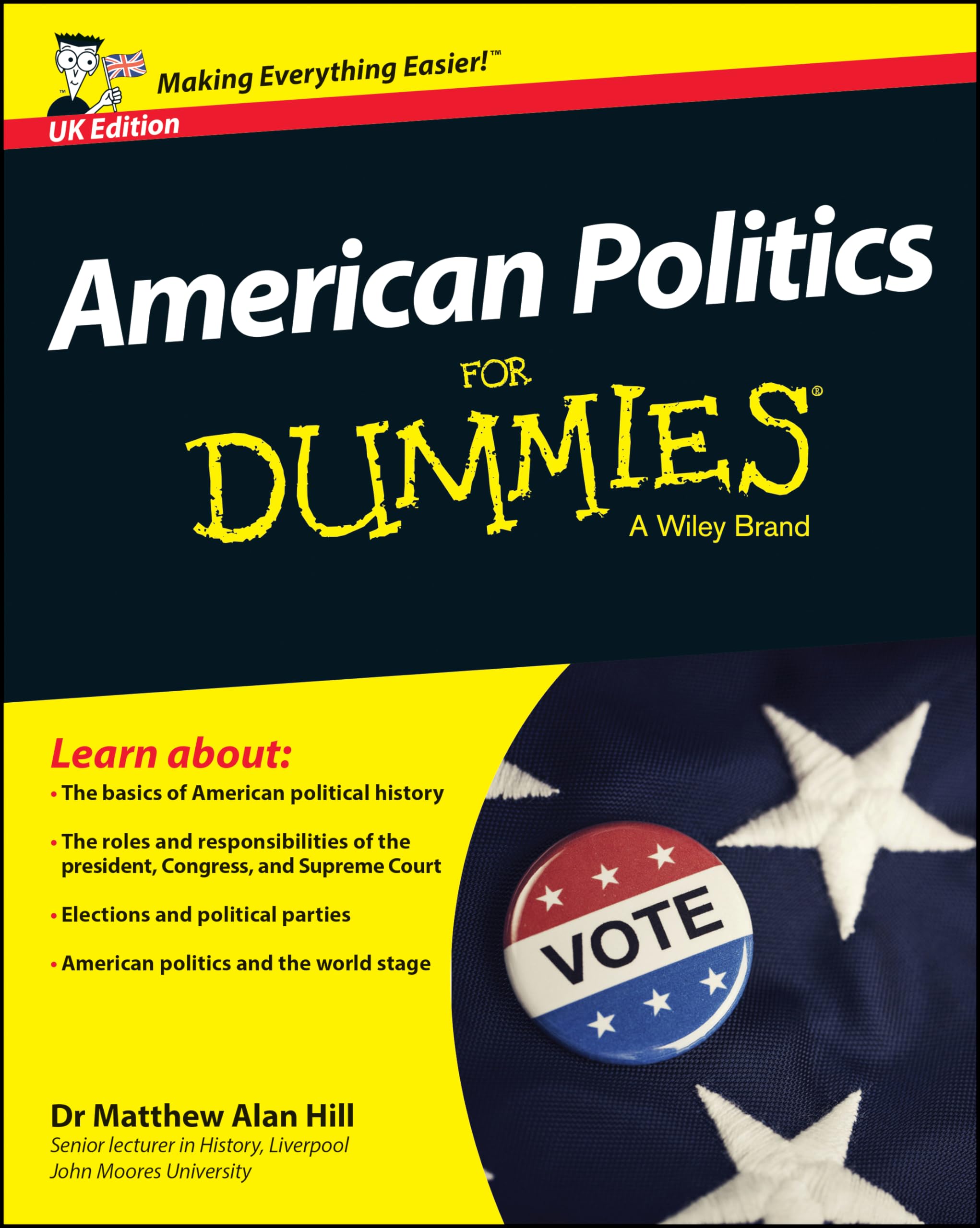 American Politics for Dummies: Matthew Alan Hill: 9781118920510: Amazon ...